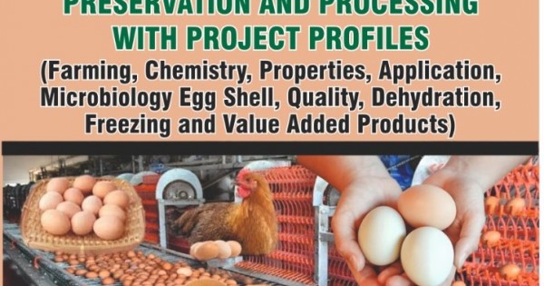 Complete Technology Handbook on Egg Production, Preservation and ...